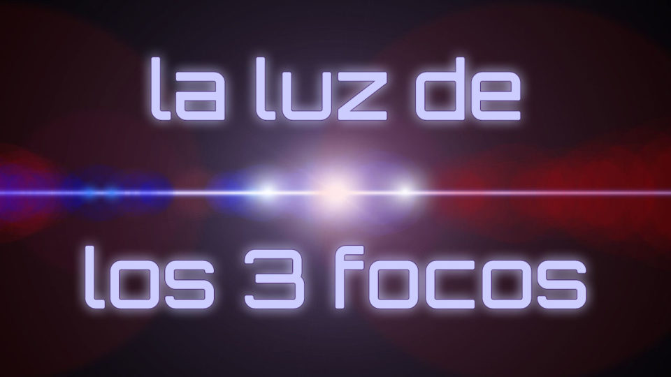 La luz de los 3 focos